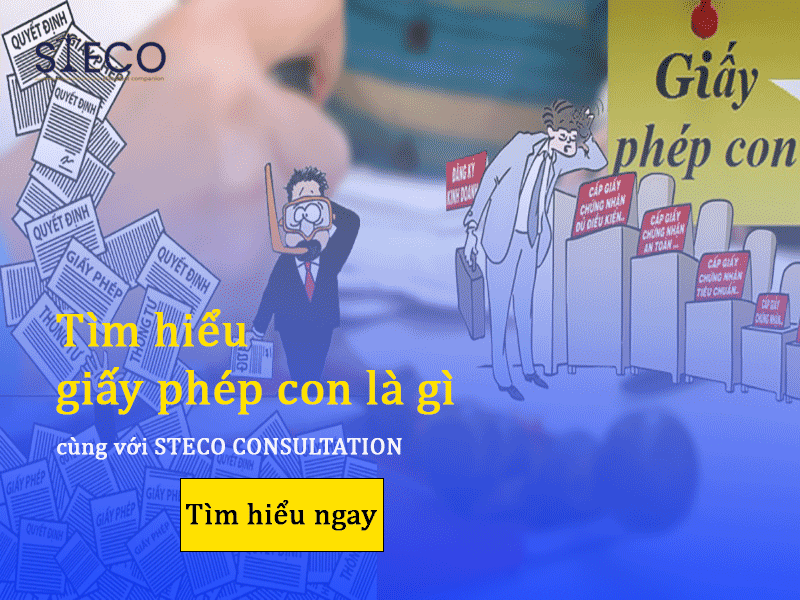 Giấy phép con là gì? Hồ sơ và thủ tục đăng ký giấy phép con